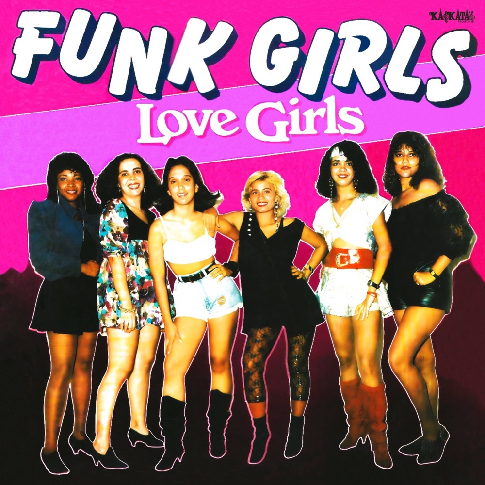 Funk Girls - Love Girls - Reviews - Album of The Year