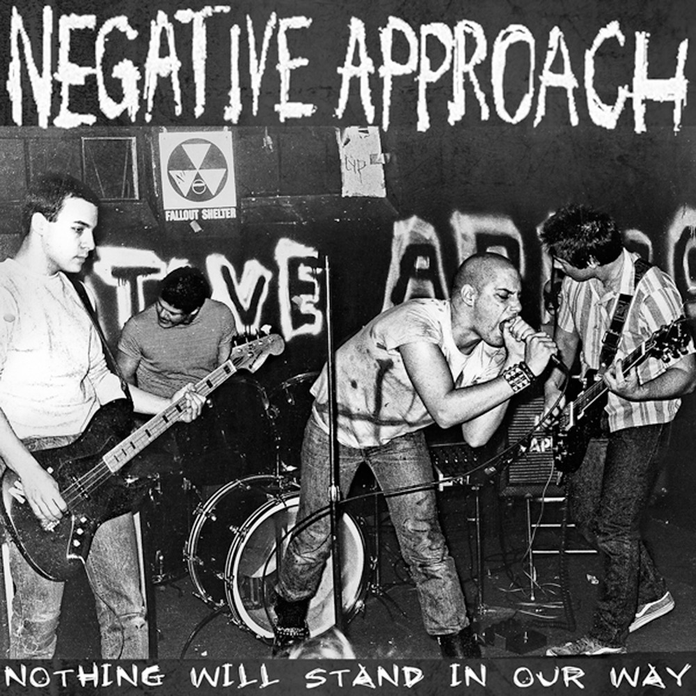 Negative Approach - Nothing Will Stand In Our Way (Compilation ...