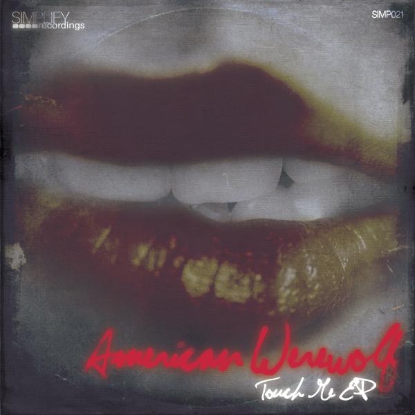American Werewolf - Touch Me (EP) - Reviews - Album of The Year