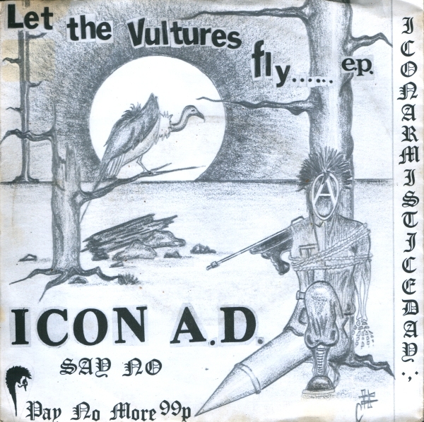 Icon A.D. - Let the Vultures Fly...... E.P. (EP) - Reviews - Album of ...