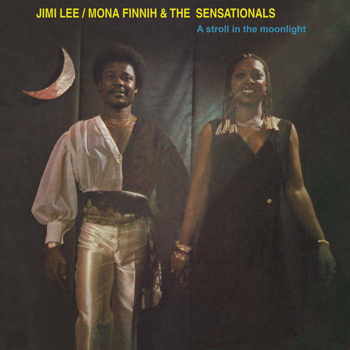 Jimi Lee / Mona Finnih & The Sensationals - A Stroll In The Moonlight ...