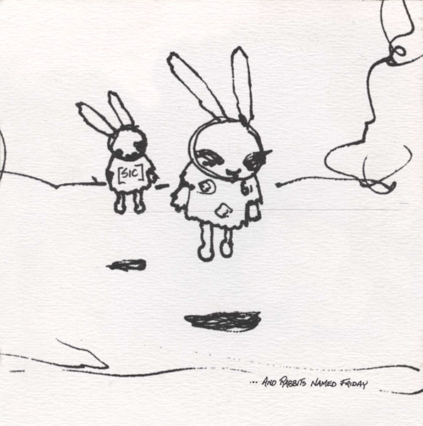[sic] - ...And Rabbits Named Friday - Reviews - Album of The Year