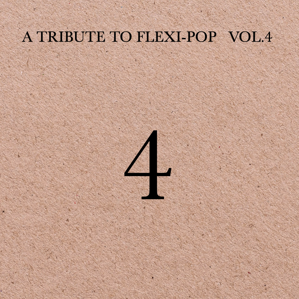 Various Artists - A Tribute to Flexi-Pop | vol.4 (Unofficial) - Reviews ...