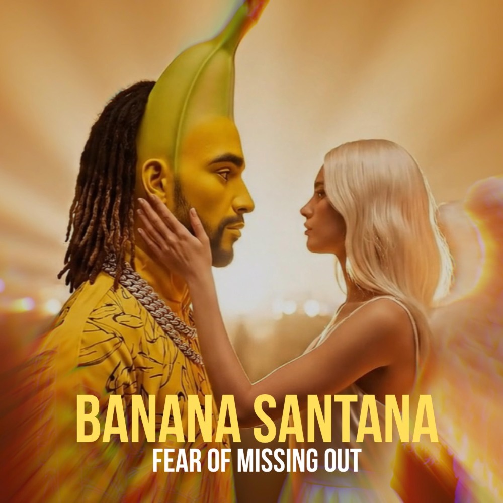 Banana Santana - Fear Of Missing Out (Single) - Reviews - Album of The Year