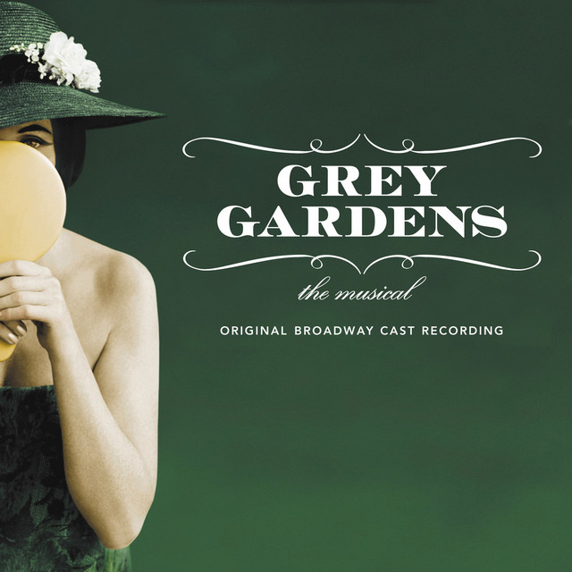 Michael Korie & Scott Frankel - Grey Garden: The Musical (Original ...