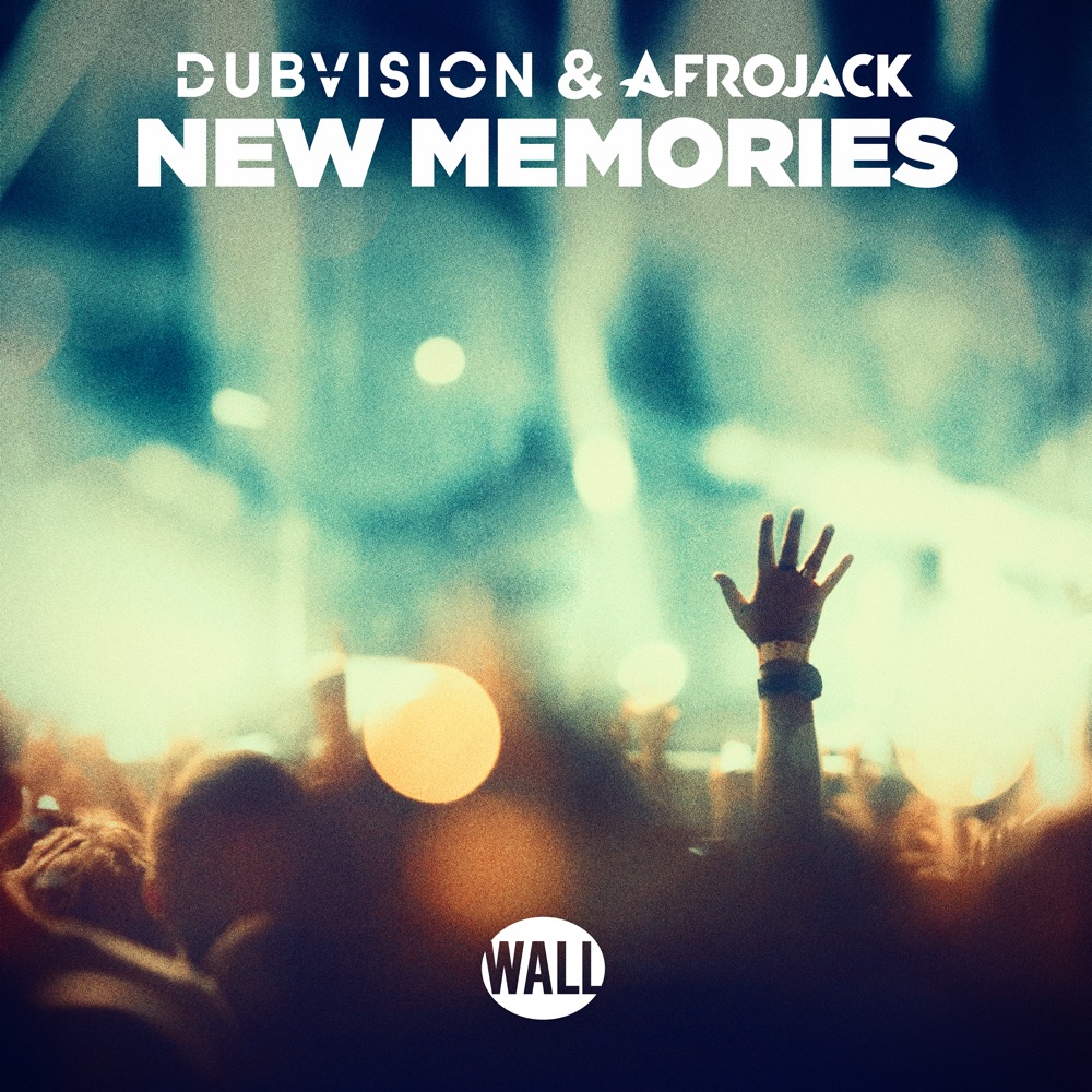 AFROJACK & DubVision - New Memories (Single) - Reviews - Album of The Year