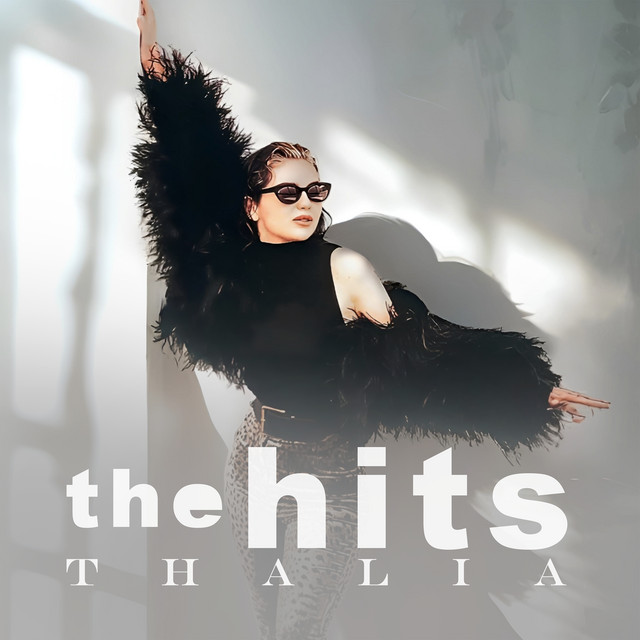 Thalía - Thalía – The Hits (Compilation) - Reviews - Album of The Year