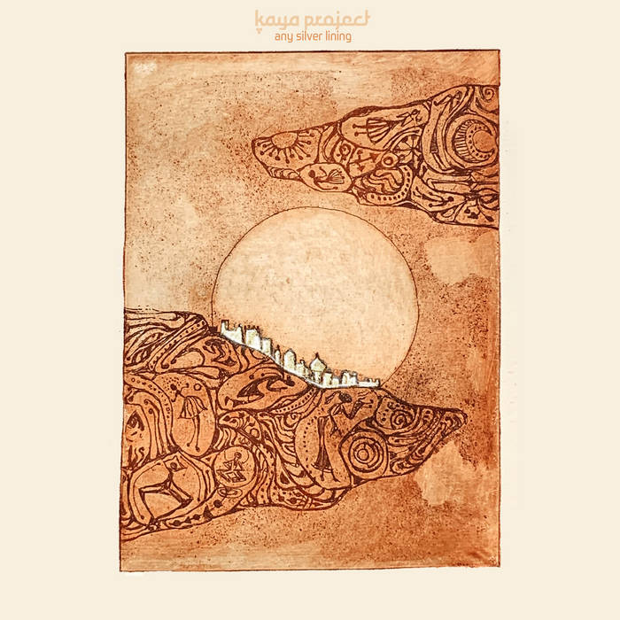 Kaya Project - Any Silver Lining - Reviews - Album of The Year