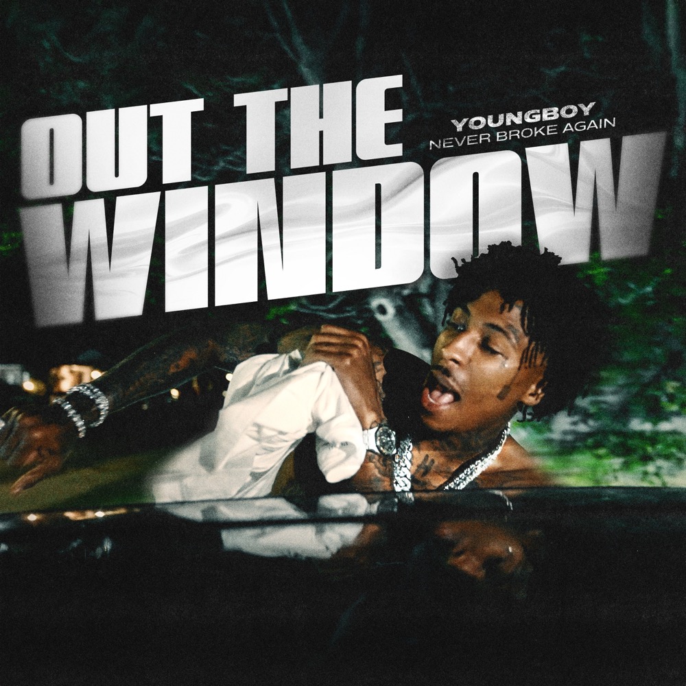 YoungBoy Never Broke Again - Out The Window - Reviews - Album of The Year