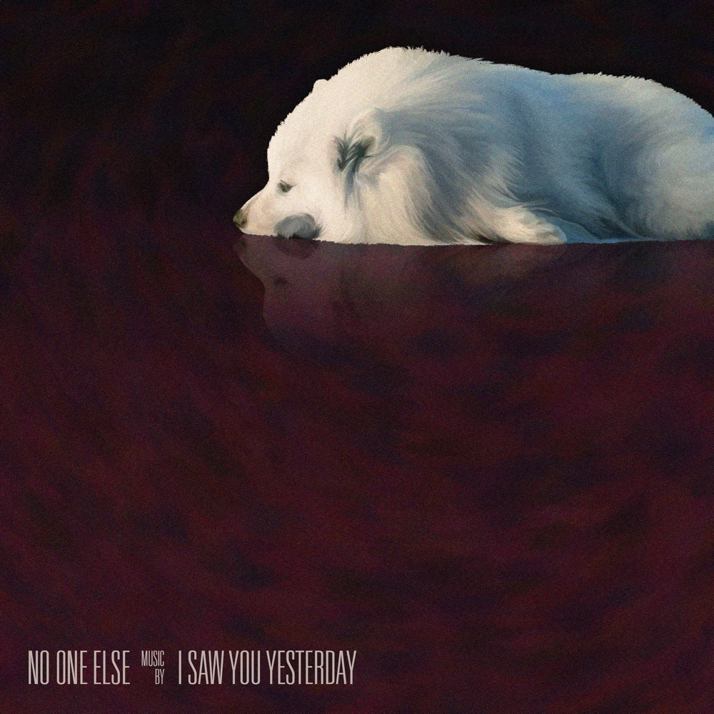 I Saw You Yesterday - No One Else - Reviews - Album of The Year