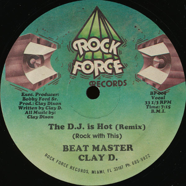 Beat Master Clay D. - The D.J. Is Hot (Rock With This) - Reviews ...