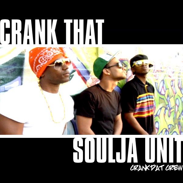Crank Dat Crew - Crank That Soulja Unit (Mixtape) - Reviews - Album of ...