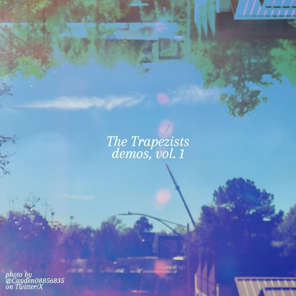 The Trapezists - demos, vol. 1 - Reviews - Album of The Year