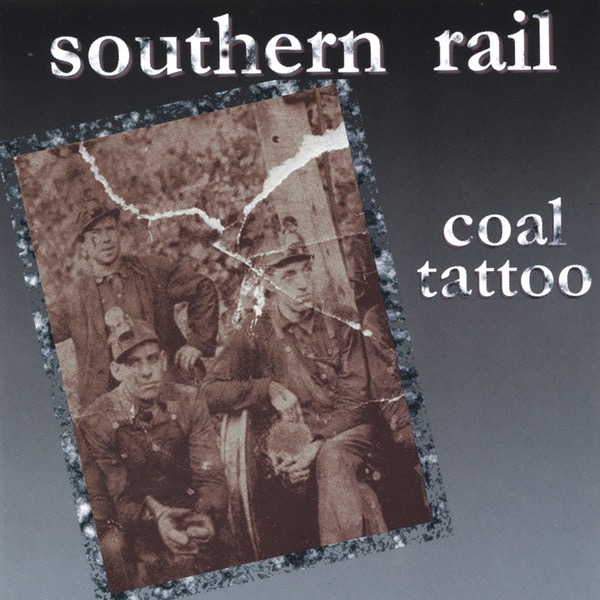 Southern Rail - Coal Tattoo - Reviews - Album of The Year