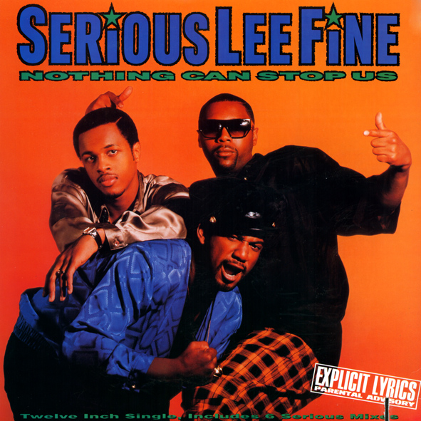 Serious-Lee-Fine - Nothing Can Stop Us (Single) - Reviews - Album of ...