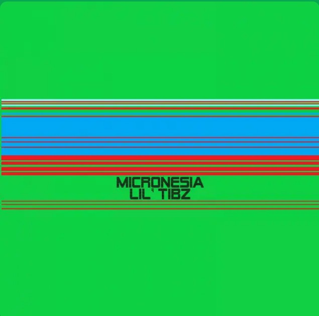 Lil' Tibz - Micronesia - Reviews - Album of The Year