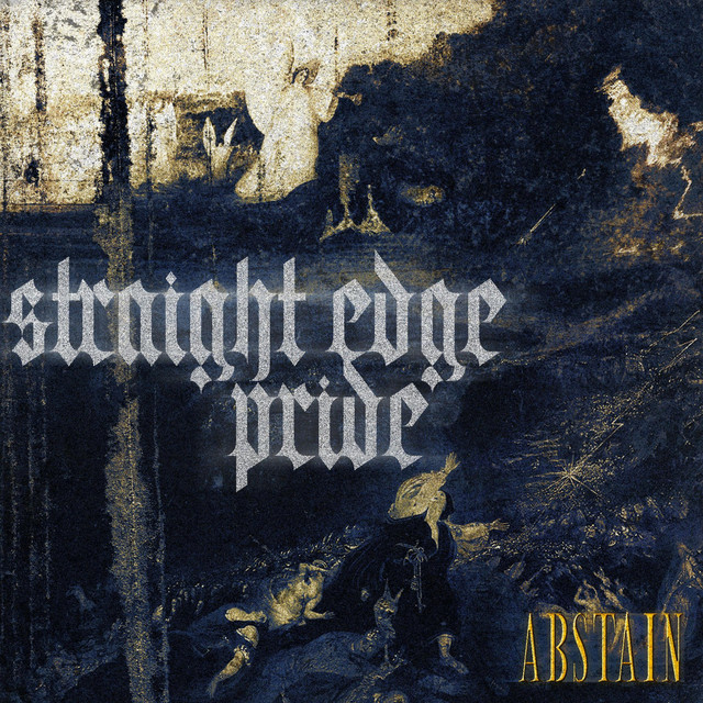 Abstain - Straight Edge Pride - Reviews - Album of The Year