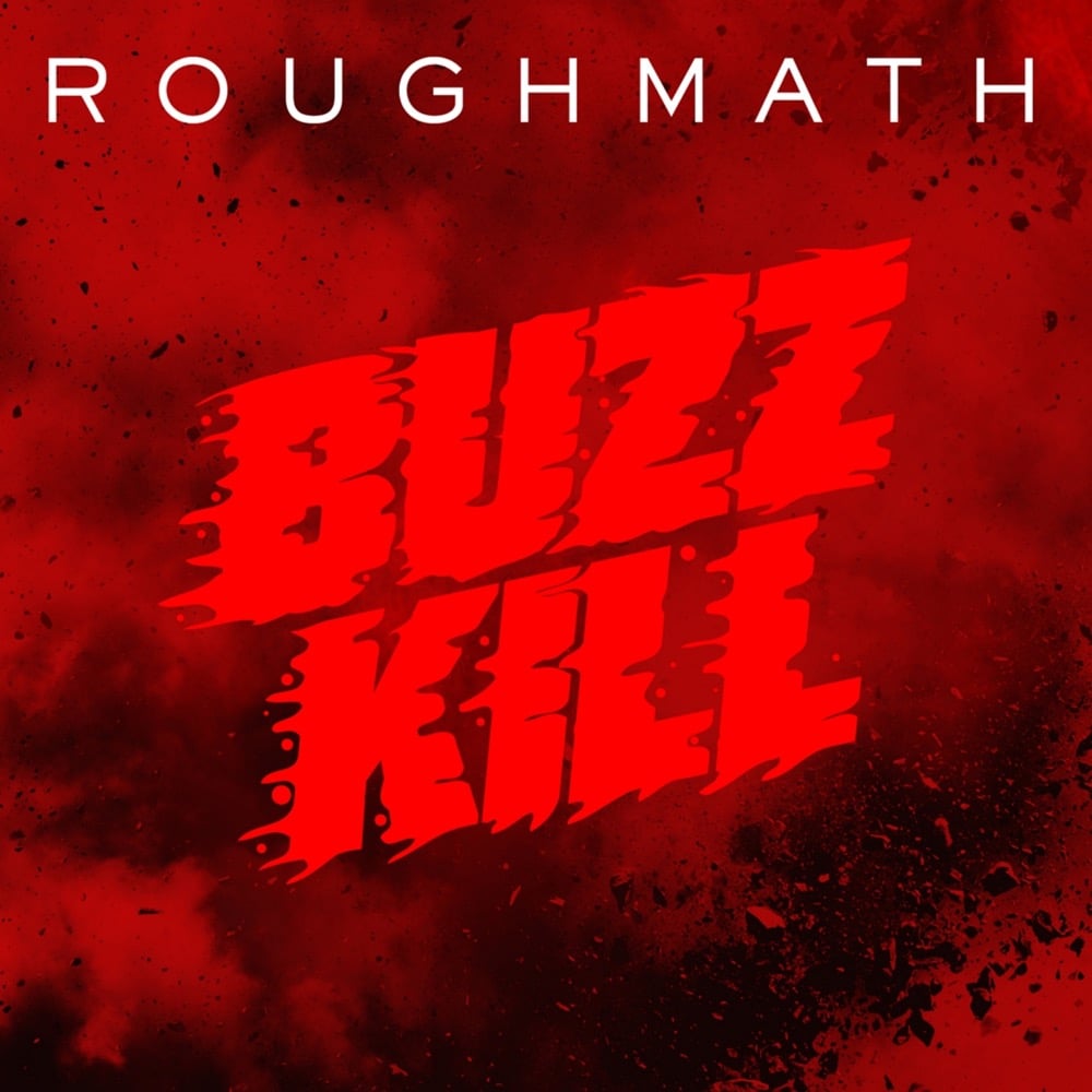 RoughMath - BuzzKill EP - Reviews - Album of The Year