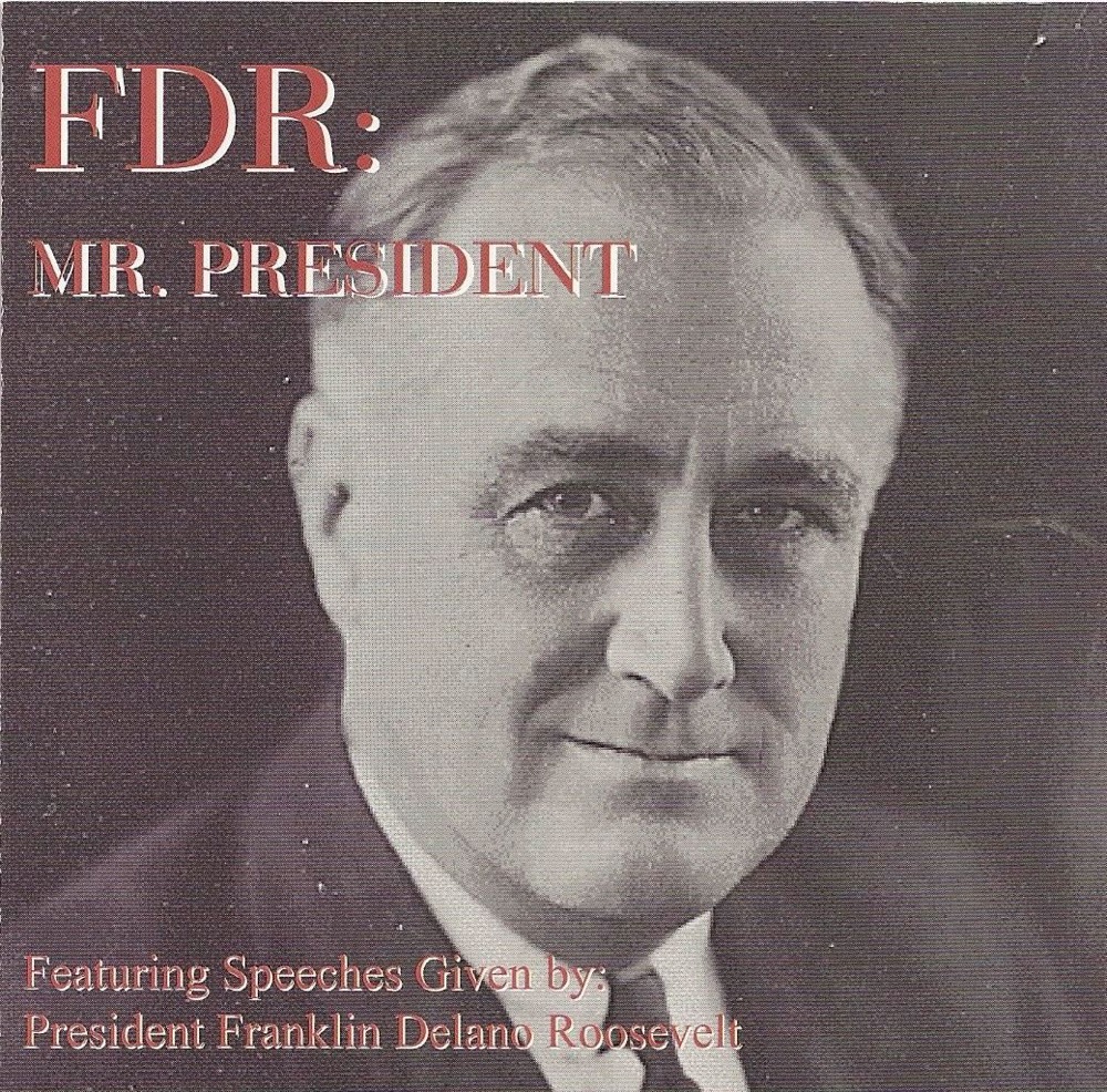 Franklin D. Roosevelt - FDR: Mr. President - Reviews - Album of The Year
