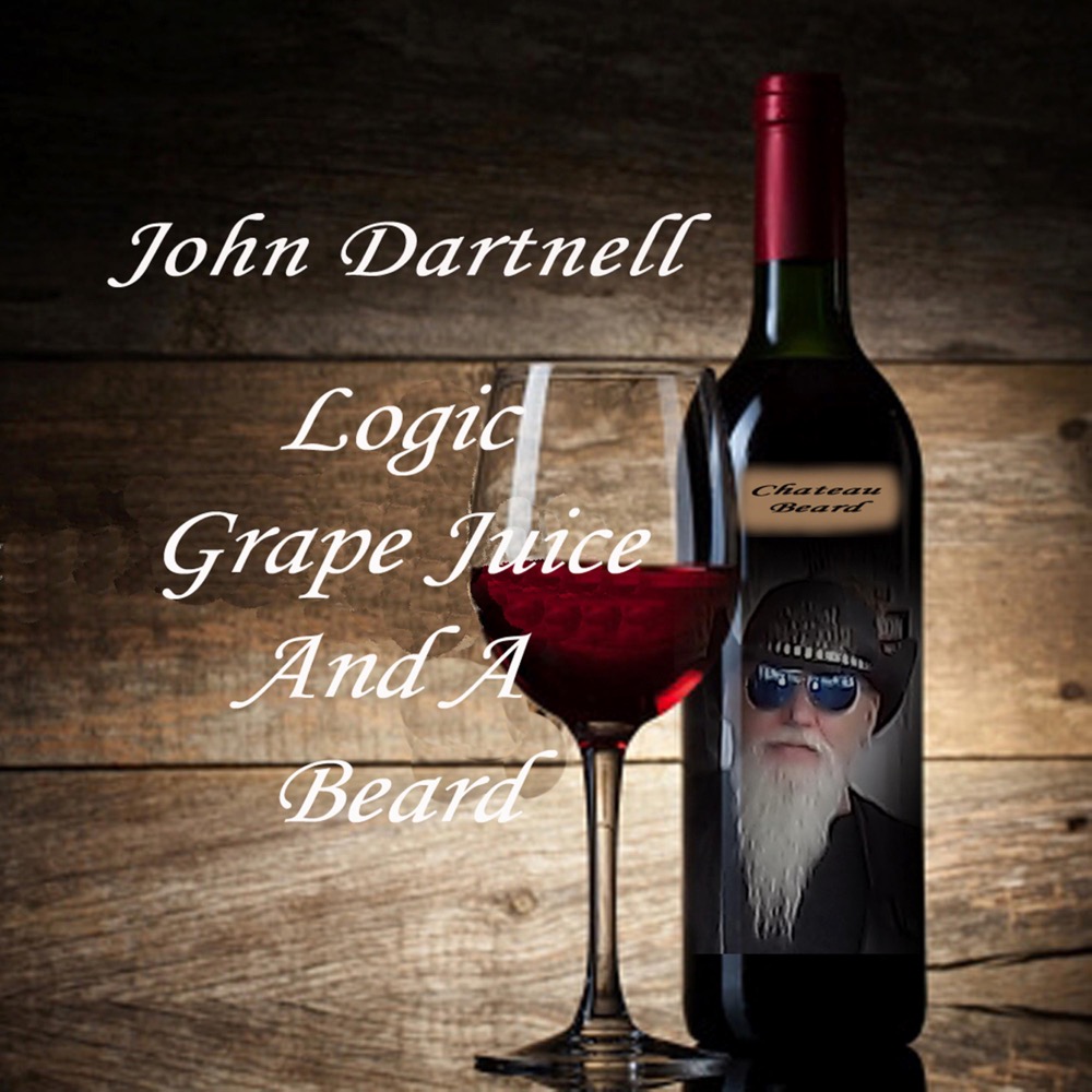 John Dartnell - Logic, Grape Juice, and a Beard - Reviews - Album of ...