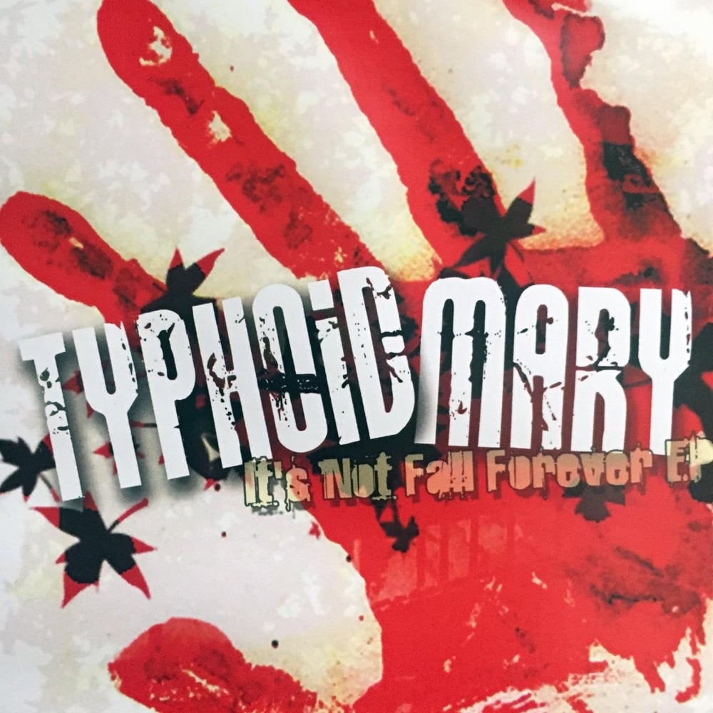 Typhoid Mary - It's Not Fall Forever - Reviews - Album of The Year