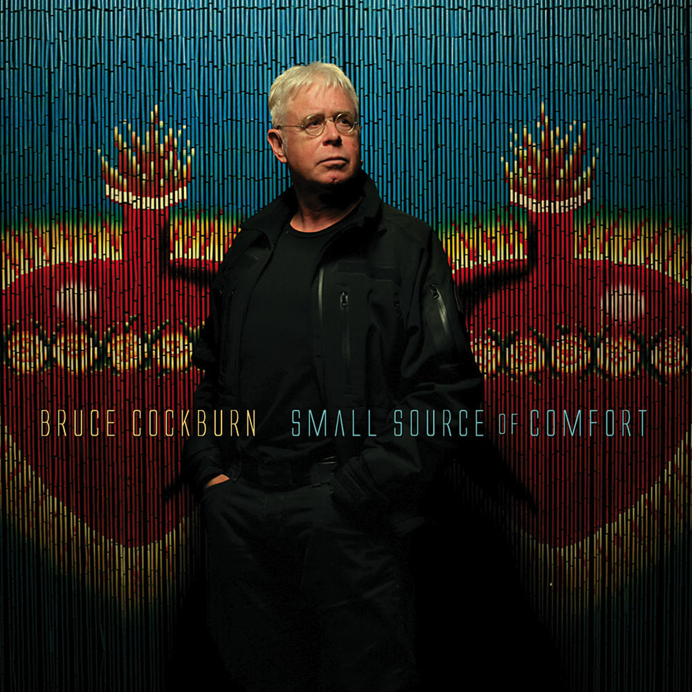 Bruce Cockburn - Small Source of Comfort - Reviews - Album of The Year