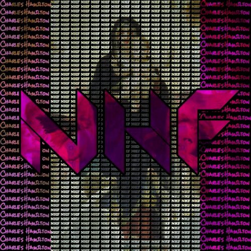 Charles Hamilton - NHF (Mixtape) - Reviews - Album of The Year