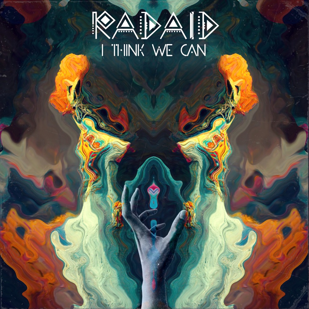 Radaid - I Think We Can - Reviews - Album of The Year