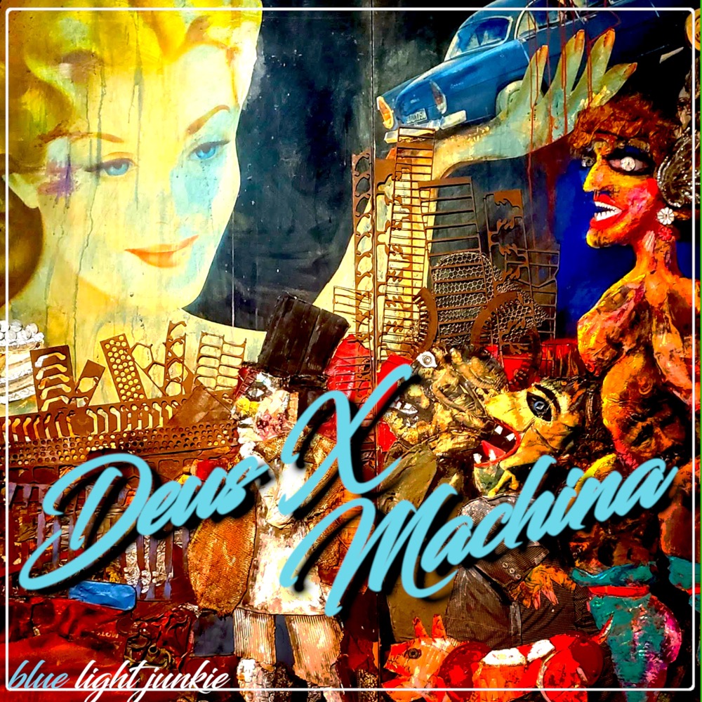 Blue Light Junkie - Deus X Machina - Reviews - Album of The Year