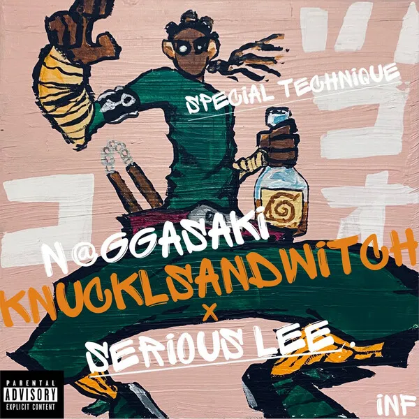 INF - Serious Lee x N@ggasaki Knuckle Sandwich - Reviews - Album of The ...