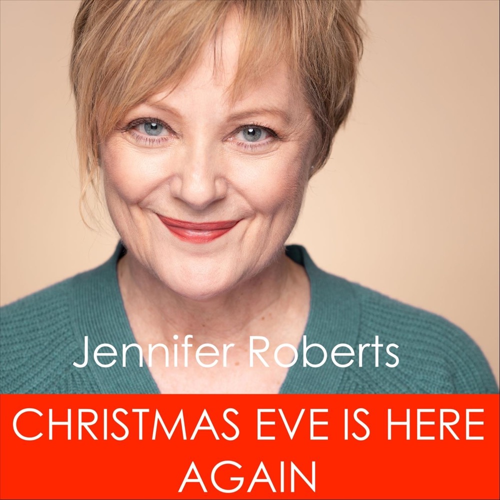 Jennifer Roberts - Christmas Eve Is Here Again - Reviews - Album of The ...