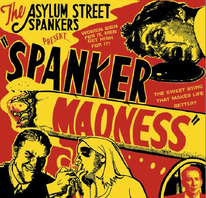 Asylum Street Spankers - Spanker Madness - Reviews - Album of The Year