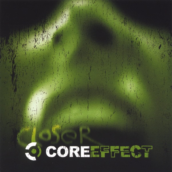 Core Effect - Closer - Reviews - Album of The Year
