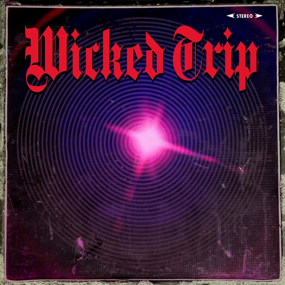 Wicked Trip - Wicked Trip - Reviews - Album of The Year