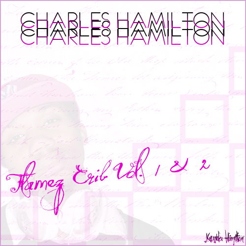 Charles Hamilton - Flamez Crib Vol. 1 & 2 (Mixtape) - Reviews - Album ...