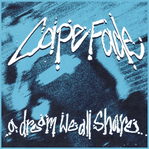 Cape Fade - A Dream We All Share - Reviews - Album of The Year