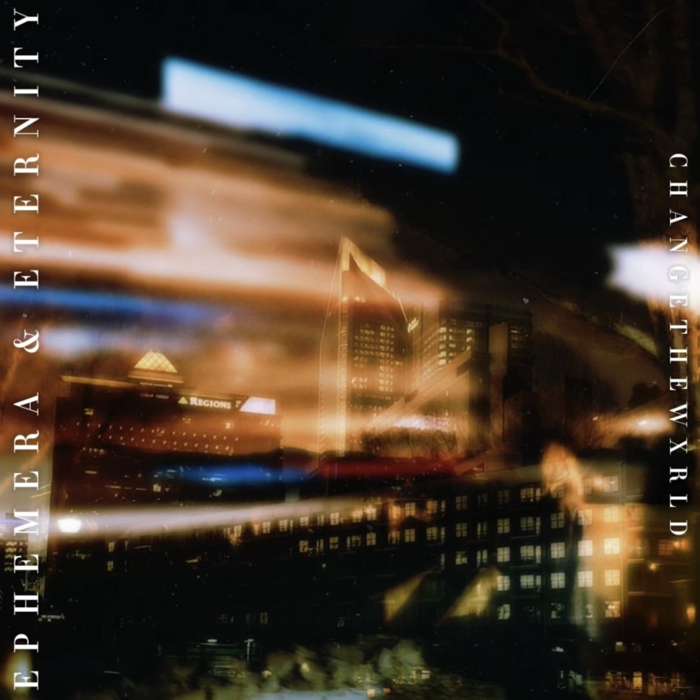 CHANGETHEWXRLD - ephemera & eternity - Reviews - Album of The Year
