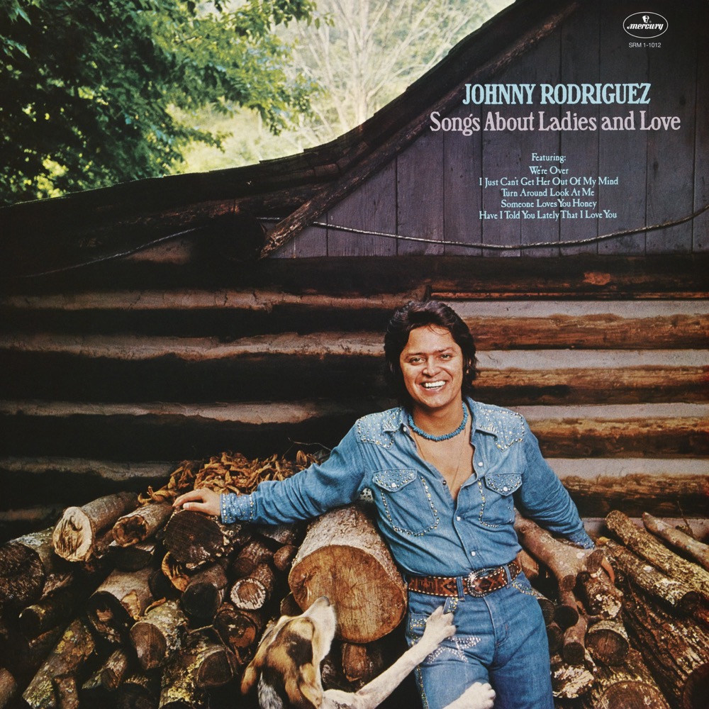 Johnny Rodriguez - Songs About Ladies and Love - Reviews - Album of The ...