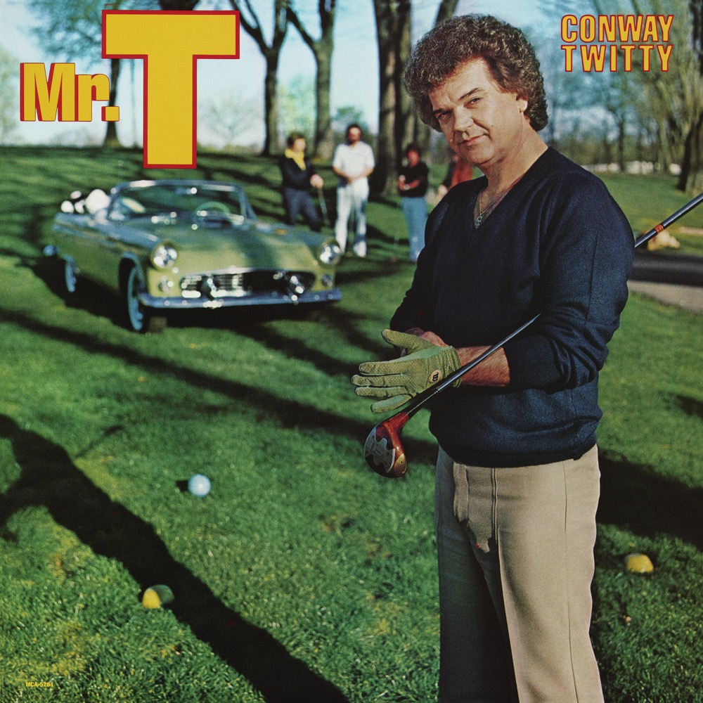 Conway Twitty - Mr. T - Reviews - Album of The Year