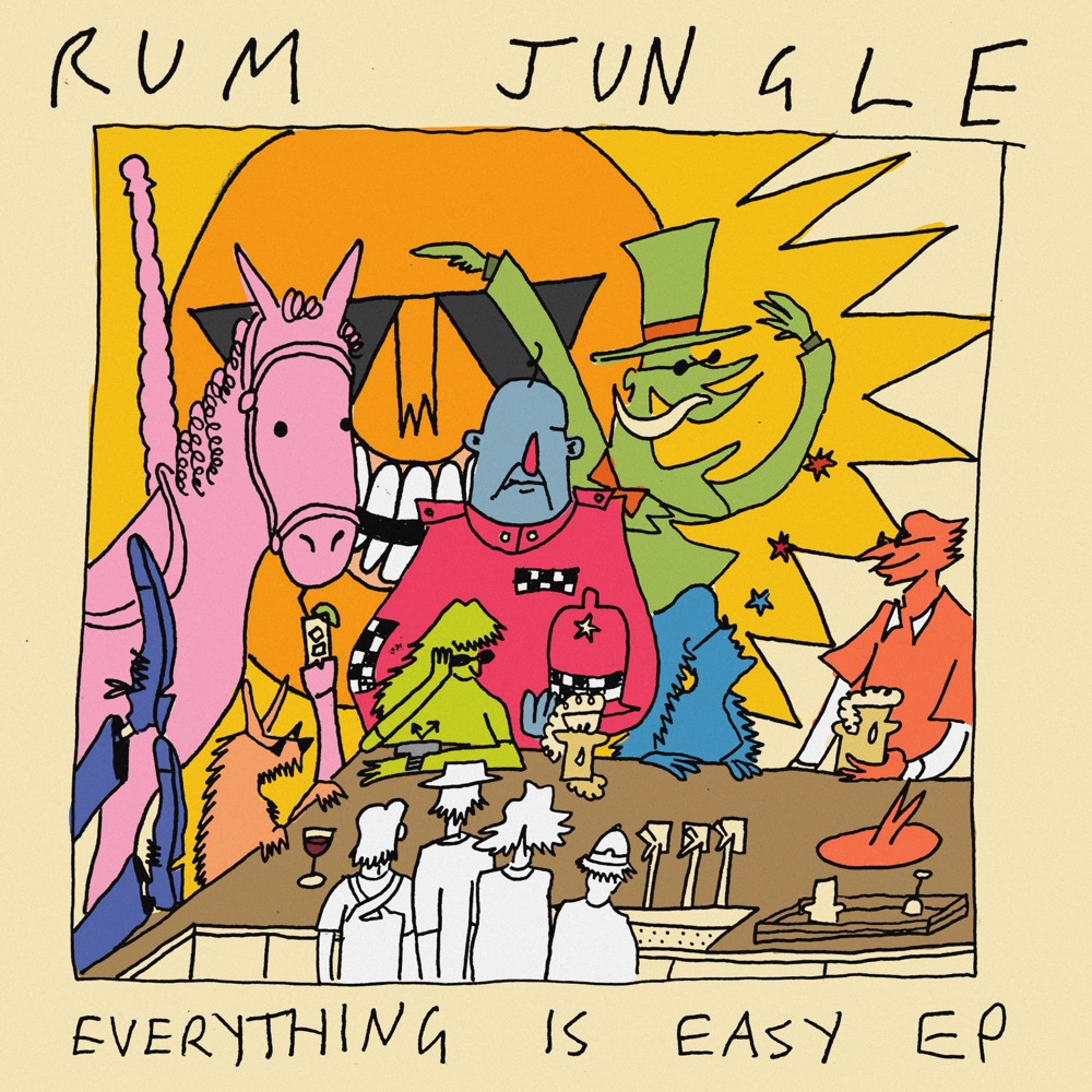 Rum Jungle - Everything Is Easy (EP) - Reviews - Album of The Year