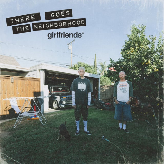 girlfriends - THERE GOES THE NEIGHBORHOOD review by Torretti - Album of ...