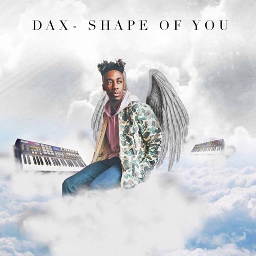 Dax - Ed Sheeran - Shape of You (Dax Remix) - User Reviews - Album of ...