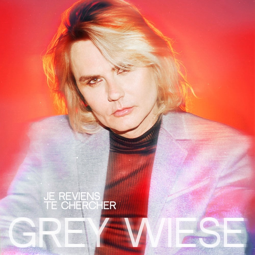 Grey Wiese - Je reviens te chercher (Single) - Reviews - Album of The Year