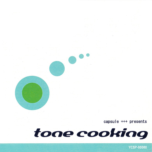 CAPSULE - Tone Cooking (Single) - Reviews - Album of The Year
