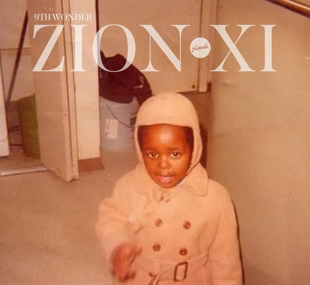 9th Wonder - Zion XI - Reviews - Album of The Year