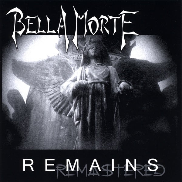 Bella Morte - Remains - Reviews - Album of The Year