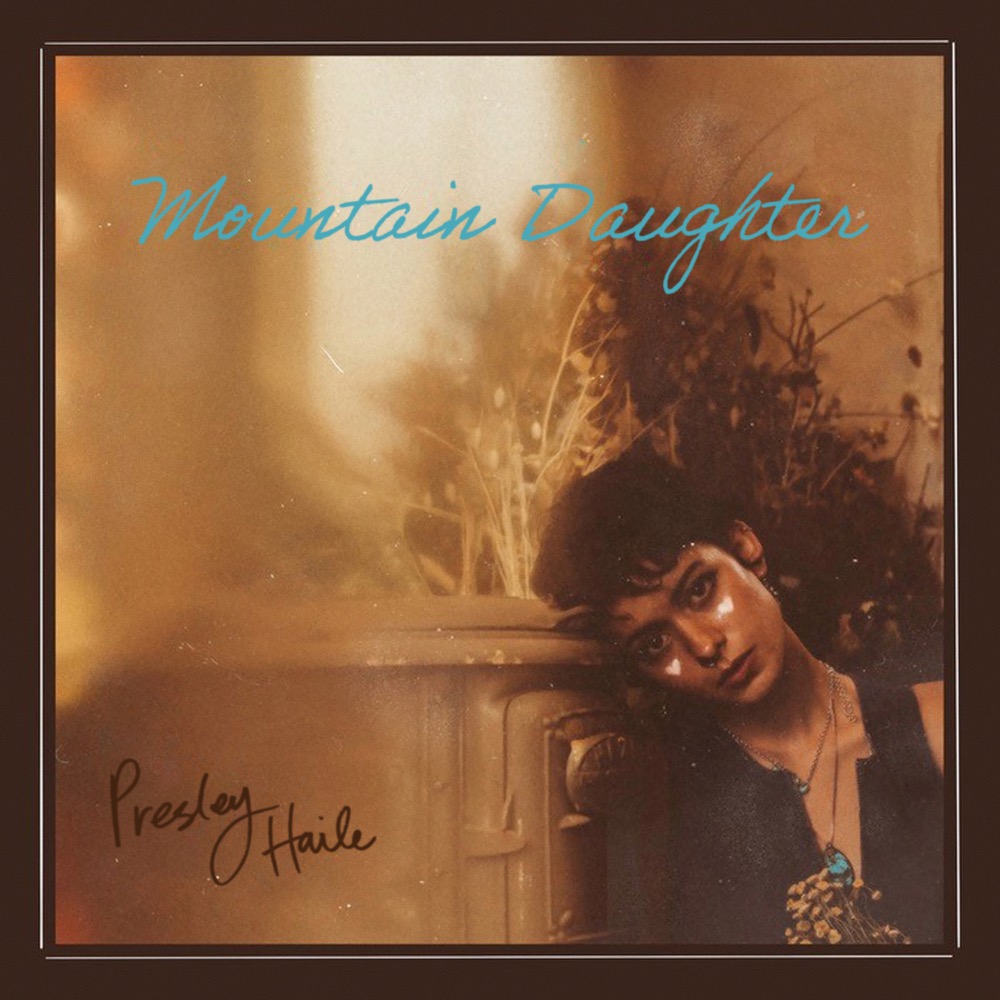 Presley Haile - Mountain Daughter (Single) - Reviews - Album of The Year