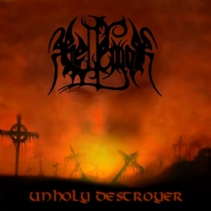 Belfegor - Unholy Destroyer - Reviews - Album of The Year