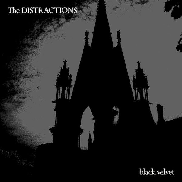 The Distractions - Black Velvet EP (EP) - Reviews - Album of The Year