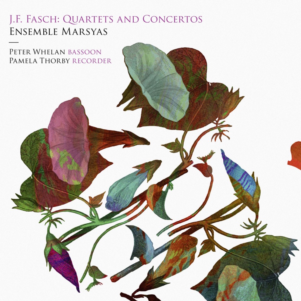 Ensemble Marsyas, Peter Whelan & Pamela Thorby - J.F. Fasch: Quartets ...